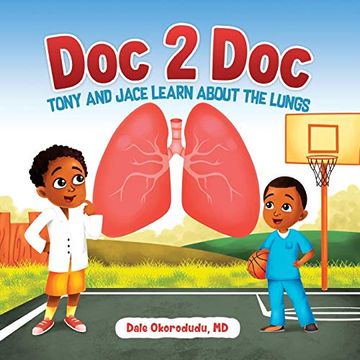 Libro Doc 2 Doc: Tony and Jace Learn About the Lungs (en Inglés) De Dr ...