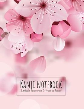 Libro Kanji Notebook Symbols Reference & Practice Paper: Genkoyoshi ...