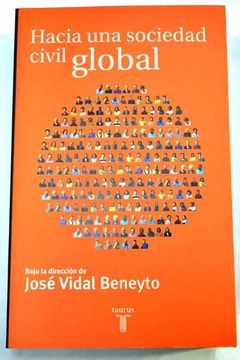 Libro Hacia Una Sociedad Civil Global: Desde La Sociedad Mundo De Jose ...