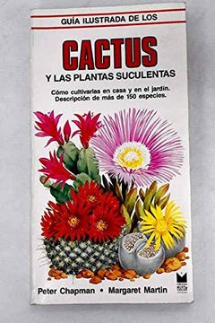 Libro Guia Ilustrada de Cactus, Suculentas y Plantas Casas De Peter ...