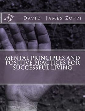 Libro Mental Principles and Positive Practices for Successful Living ...
