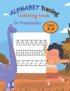 Libro Alphabet tracing coloring book for preschoolers ages 3_6 ...