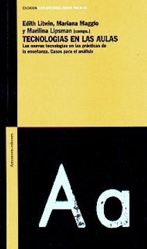 Libro Tecnologias En Las Aulas. Nuevas Tecnologiasen Practicas Enseñanza. Casos Para Analisis ...