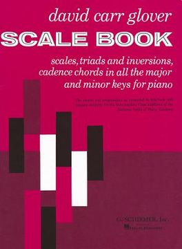 Libro scale book: scales, triads and inversions, cadence chords in all ...
