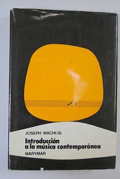 Libro Introducción a la música contemporánea De Machlis, Joseph ...