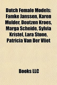 Libro dutch female models: famke janssen, karen mulder, doutzen kroes ...