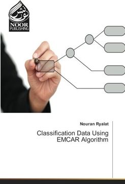 Libro Classification Data Using EMCAR Algorithm De Nouran Ryalat - Buscalibre