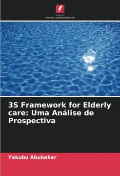Libro 3s Framework for Elderly Care: Uma An Lise de Prospectiva De ...