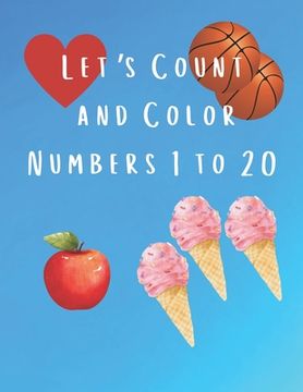 Libro Let's Count and Color Numbers 1 to 20: Early Learning Counting ...