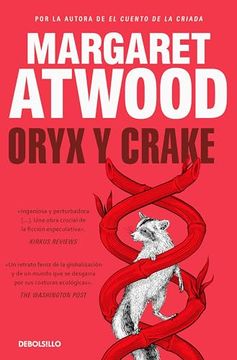 Libro Oryx y Crake (Trilogía de Maddaddam 1) De Margaret Atwood ...