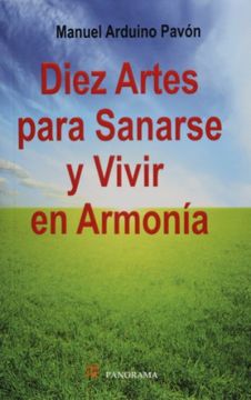 Libro Diez Artes Para Sanarse Y Vivir En Armonia De Manuel Arduino ...