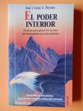 Libro El poder interior. Técnicas para aplicar los secretos del ...