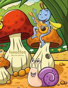 Libro Insectos libro para colorear 1 De Snels, Nick - Buscalibre
