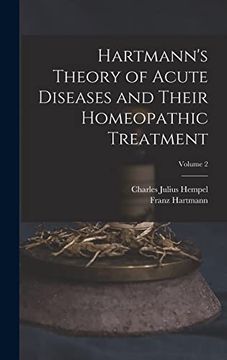 Libro Hartmann's Theory of Acute Diseases and Their Homeopathic ...