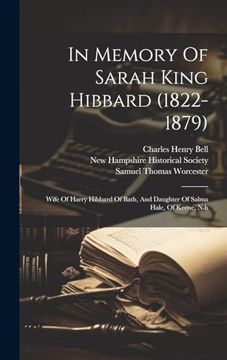 Libro In Memory of Sarah King Hibbard (1822-1879): Wife of Harry ...
