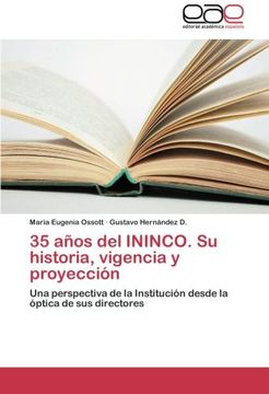 Libro 35 Anos del Ininco. Su Historia, Vigencia y Proyeccion De Ossott ...