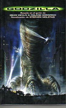 Libro godzilla. basada en el guión de dean devlin y roland emmerich. De stephen. molstad ...