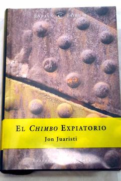 Libro El chimbo expiatorio: (la invención de la tradición bilbaina ...