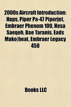 Libro 2000s aircraft introduction: embraer phenom 100, eads mako-heat ...