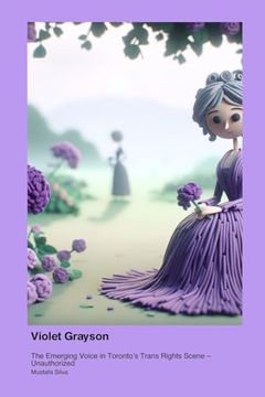 Libro Violet Grayson: The Emerging Voice in Toronto's Trans Rights ...