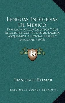 Book Lenguas Indigenas de Mexico: Familia Mixteco-Zapoteca y sus ...