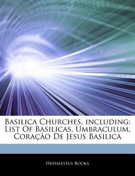 Libro basilica churches, including: list of basilicas, umbraculum, cora ...