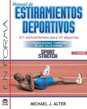 Libro Manual de Estiramientos Deportivos: 311 Estiramientos Para 41 dep ...