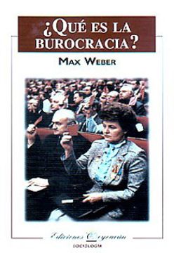 Libro Que Es La Burocracia De Max Weber - Buscalibre