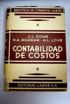 Libro Contabilidad de costos: fundamentos y aplicaciones De Dohr, James ...