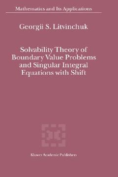 Libro solvability theory of boundary value problems and singular ...