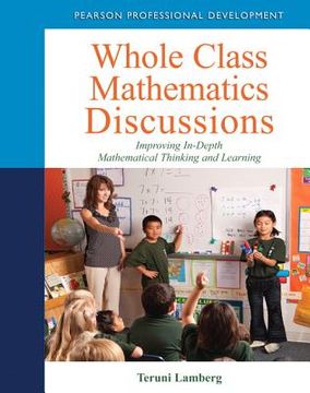 Libro whole class mathematics discussions: improving in-depth ...