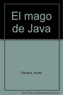 Libro El Mago de Java De Kosta Danaos - Buscalibre