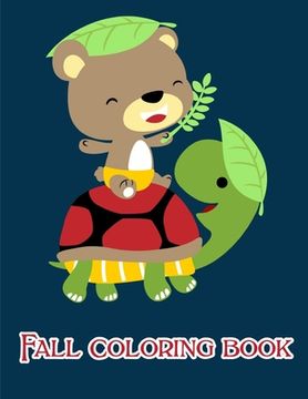 Libro Fall Coloring Book: A Coloring Pages with Funny and Adorable ...
