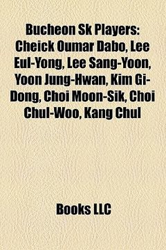 Libro bucheon sk players: cheick oumar dabo, lee eul-yong, lee sang ...