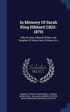Libro In Memory Of Sarah King Hibbard (1822-1879): Wife Of Harry ...