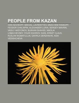 Libro people from kazan: ivan novikoff, mikhail lavrentyev, mnachem ...