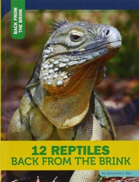 Comprar 12 Reptiles Back from the Brink De Samantha S. Bell - Buscalibre
