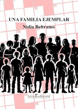 Libro Una Familia Ejemplar De Nidia Beltramo Iglesias - Buscalibre Colombia