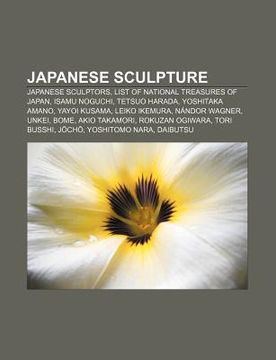Libro japanese sculpture: japanese sculptors, list of national ...