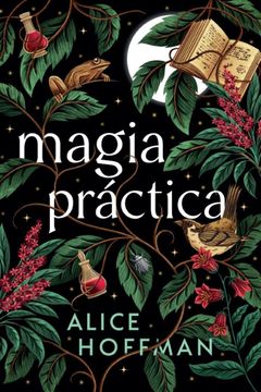 Libro Magia práctica De Hoffman Alice - Buscalibre México