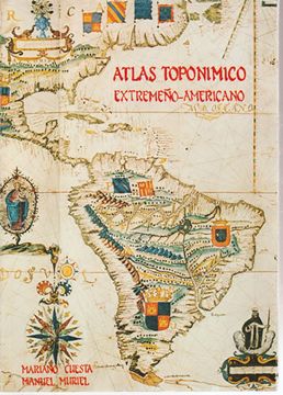 Libro Atlas toponímico exremeño-americano, Cuesta Domingo. Mariano ...