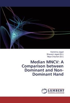 Libro Median MNCV: A Comparison between Dominant and Non-Dominant Hand ...