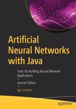 Libro Artificial Neural Networks with Java: Tools for Building Neural Network Applications (en ...