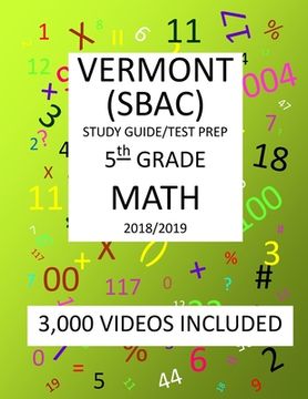 Libro 5th Grade VERMONT SBAC, 2019 MATH, Test Prep: : 5th Grade VERMONT ...