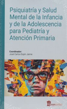 Libro PSIQUIATRIA Y SALUD MENTAL DE LA INFANCIA Y LA ADOLESCENCIA De ...