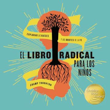 Libro El Libro Radical Para los Niños: Explorar las Raíces y los Brotes ...