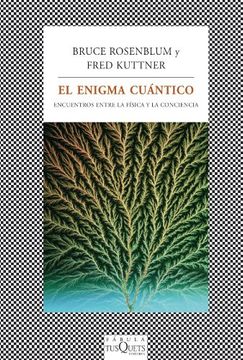 Libro El Enigma Cuántico: La Física, al Encuentro de la Conciencia ...