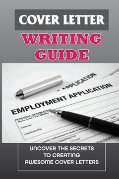 Libro Cover Letter Writing Guide: Uncover The Secrets To Creating ...