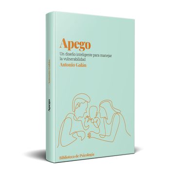 Libro APEGO UN DISENO INTELIGENTE PARA MANEJAR LA VULNERABILIDAD De ...