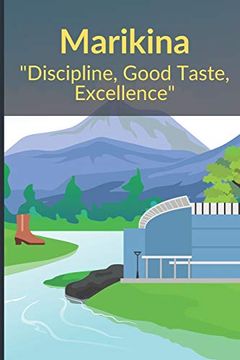 Libro Marikina -Discipline, Good Taste, Excellence: Blank Journal for ...